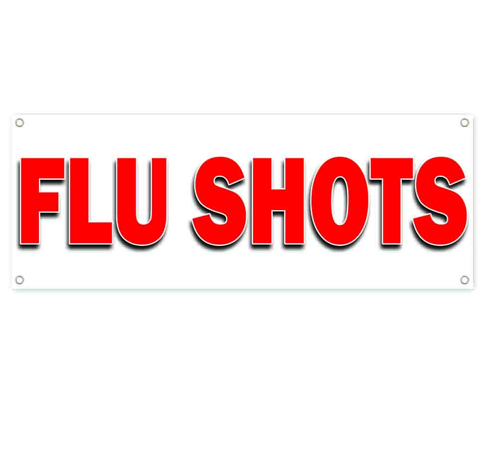 Flu Shots 13 oz Vinyl Banner With Metal Grommets - Walmart.com