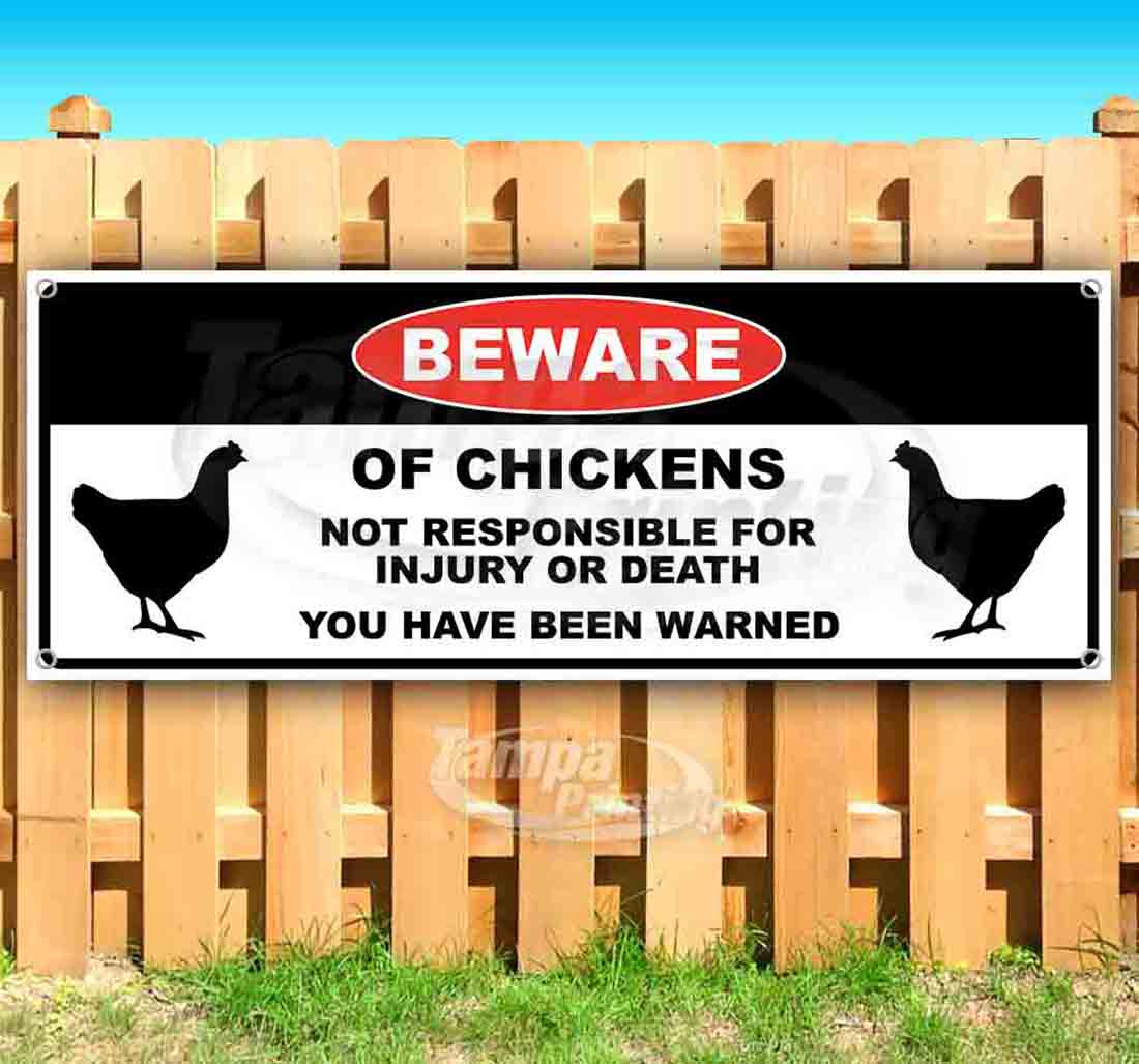Beware of Chickens 13 oz Vinyl Banner With Metal Grommets - Walmart.com