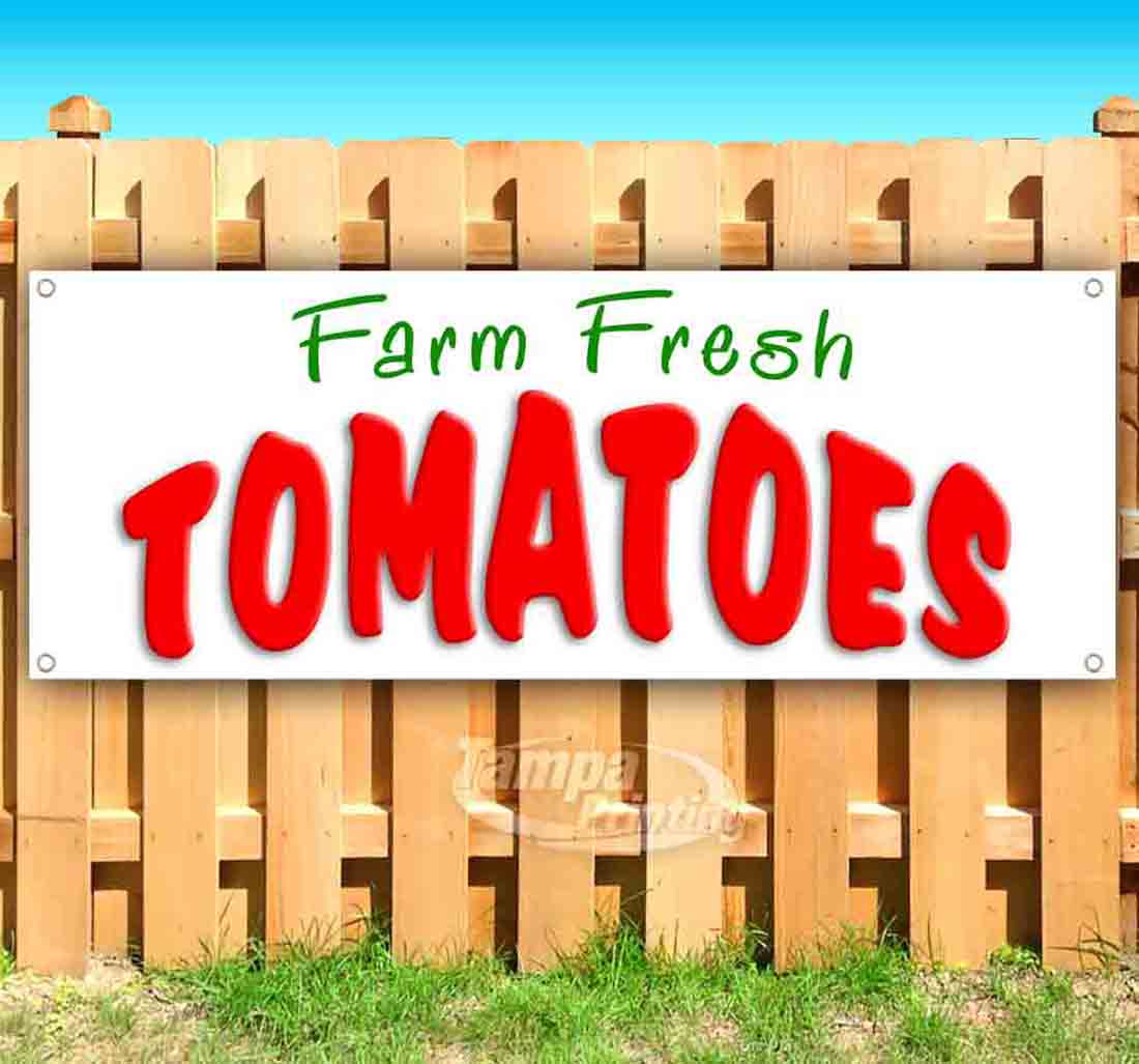 Farm Fresh Tomatoes 13 oz Vinyl Banner With Metal Grommets - Walmart.com