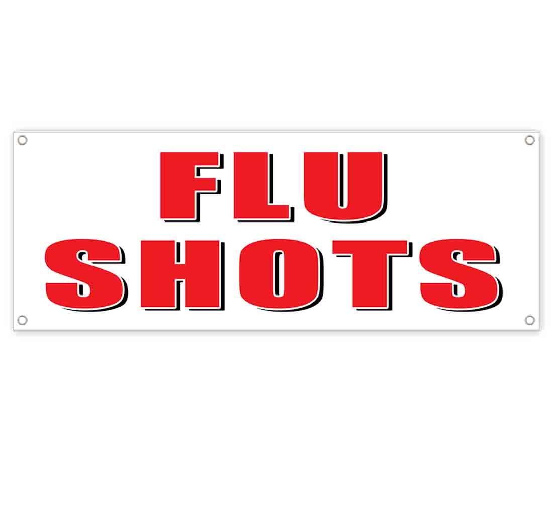 Flu Shots 13 oz Vinyl Banner With Metal Grommets - Walmart.com