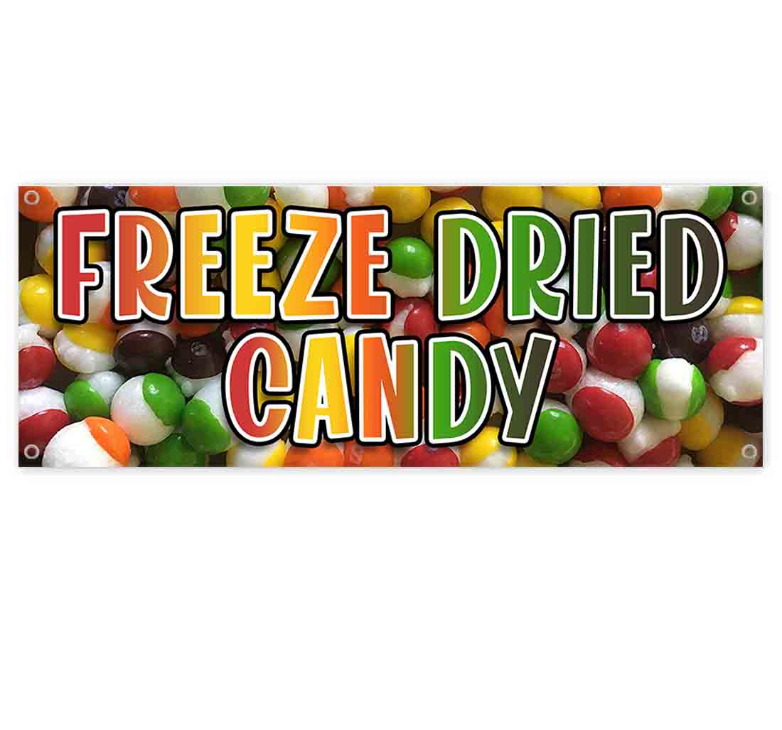 Freeze Dried Candy 13 oz Vinyl Banner With Metal Grommets - Walmart.com