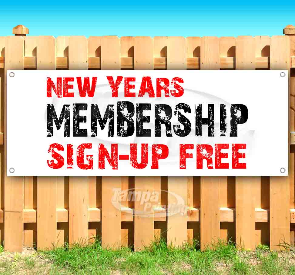 New Years Membership Sign-Up Free 13 oz Vinyl Banner With Metal ...