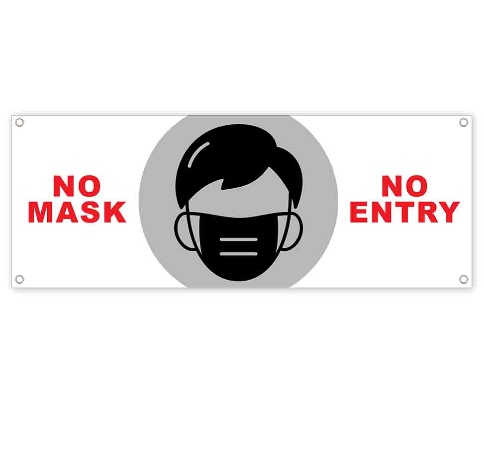 No Mask No Entry 13 oz Vinyl Banner With Metal Grommets - Walmart.com