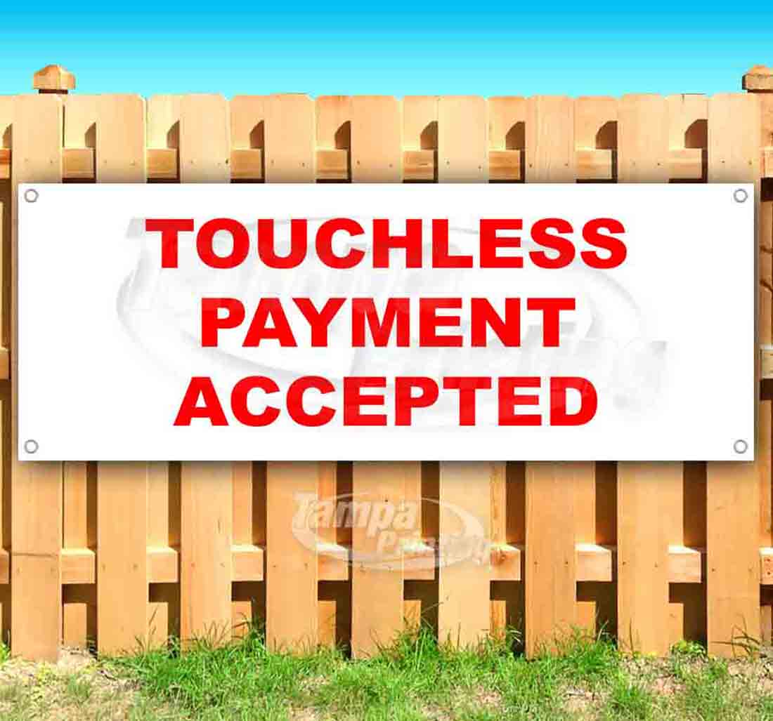 Touchless Payment Accepted 13 oz Vinyl Banner With Metal Grommets ...