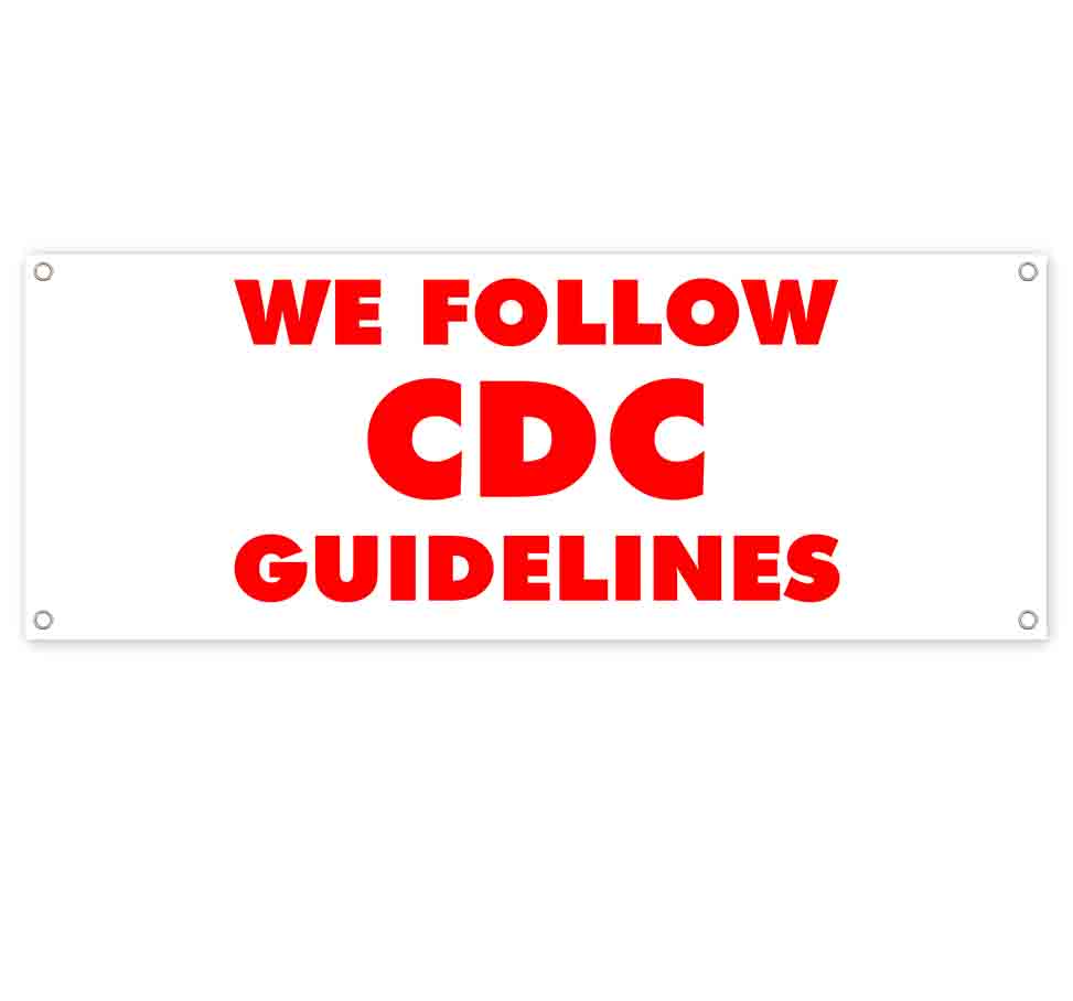 We Follow CDC Guidelines 13 oz Vinyl Banner With Metal Grommets ...