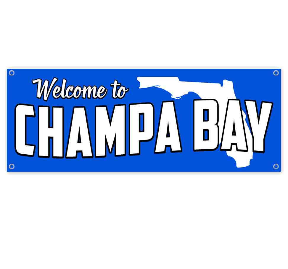 Welcome to Champa Bay 13 oz Vinyl Banner With Metal Grommets - Walmart.com