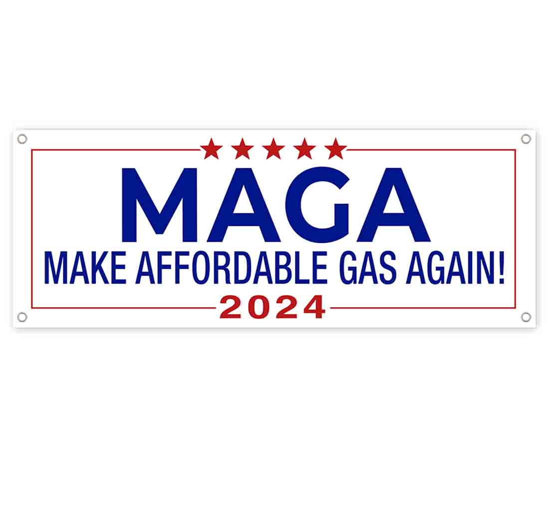 Make Gas Affordable Agai 13 oz Vinyl Banner With Metal Grommets ...