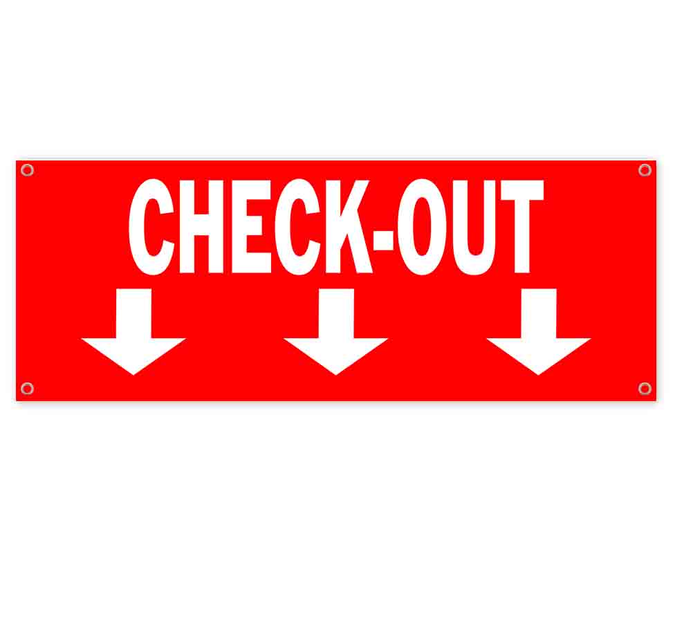 Check-Out Down 13 oz Vinyl Banner With Metal Grommets - Walmart.com