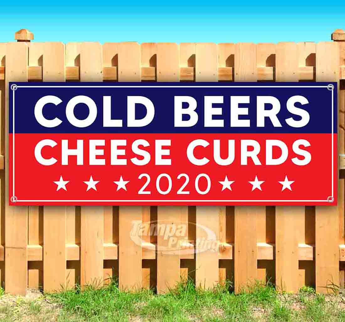 Cold Beers Cheese Curds 2020 13 oz Banner Heavy-Duty Vinyl Single-Sided ...